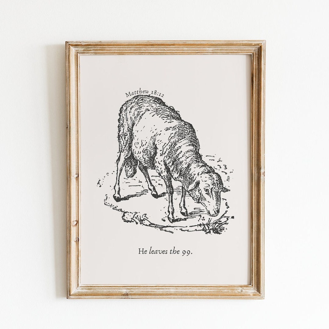 He Leaves the 99 Wall Art. Printable Farmhouse Scripture Wall Art ...