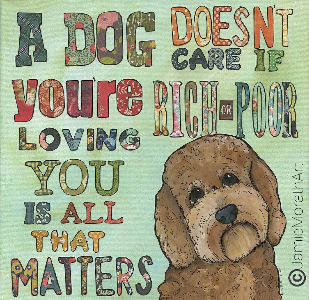 Rich or Poor, Doodle Dog Wall Art Quote Print Gifts - Etsy