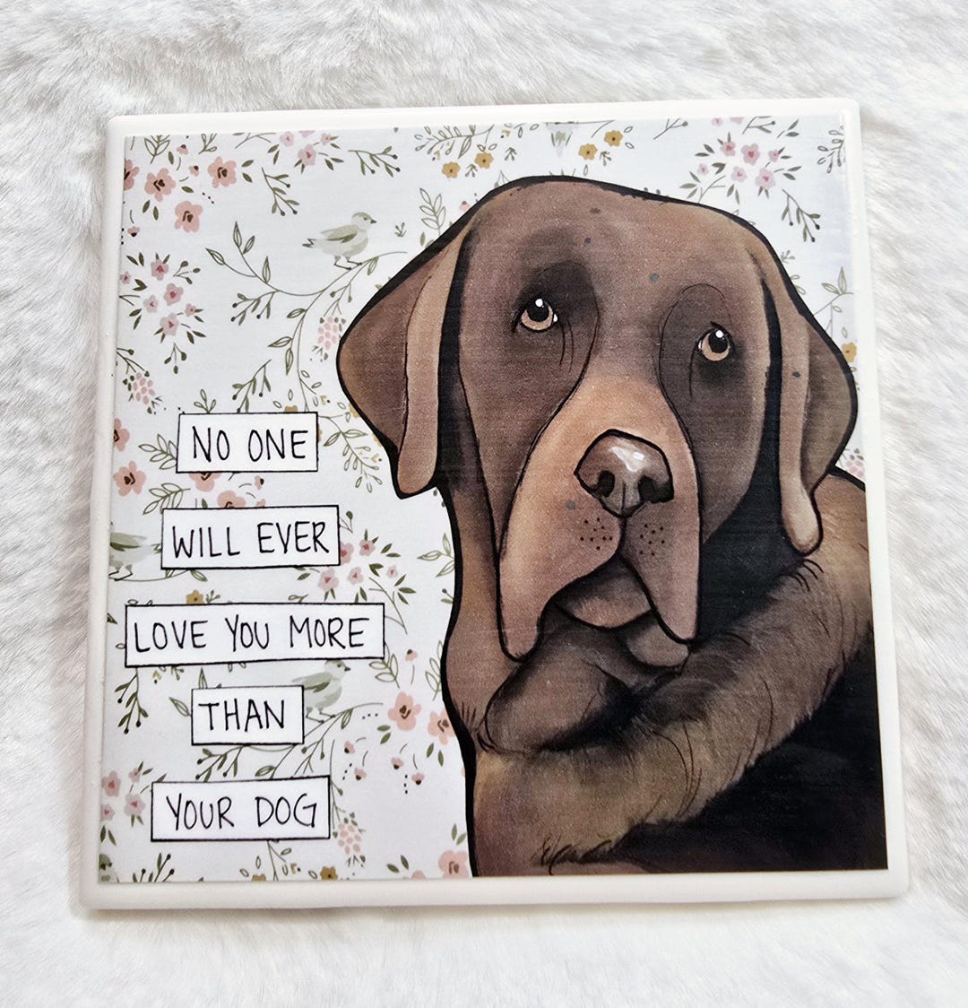 Love You More, Chocolate Labrador Retriever Dog Decorative Coaster Tile ...