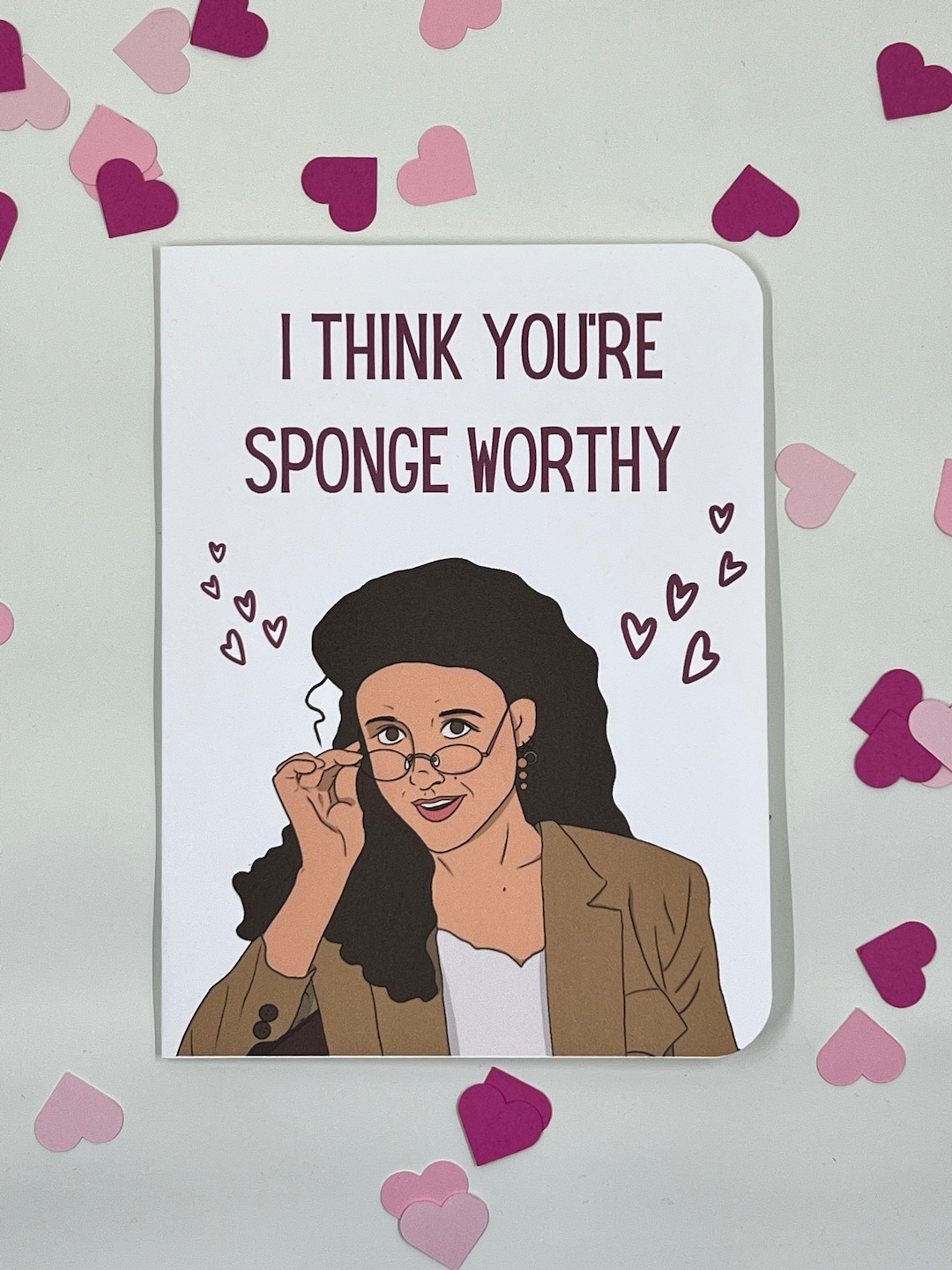 I Think You're Sponge Worthy Elaine Valentines Day Card Seinfeld Fan ...