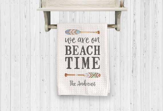 On Beach Time Dish Towel Personalized Kitchen Towel - Etsy