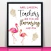 Teacher Flamingo Print | Personalized Teacher Gift | Teacher ...
