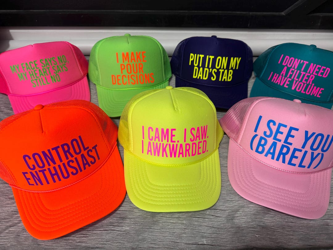 Funny Sayings Trucker Hat, Custom Explicit Trucker Hat, Neon Birthday ...