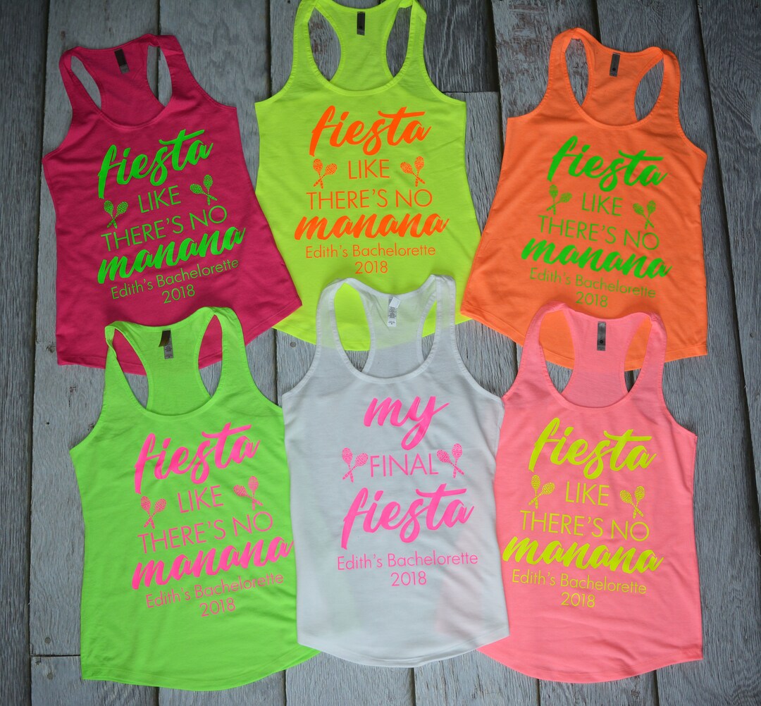 Fiesta Like There's No Manana Bachelorette Tanks Bridal Party Tank Top ...