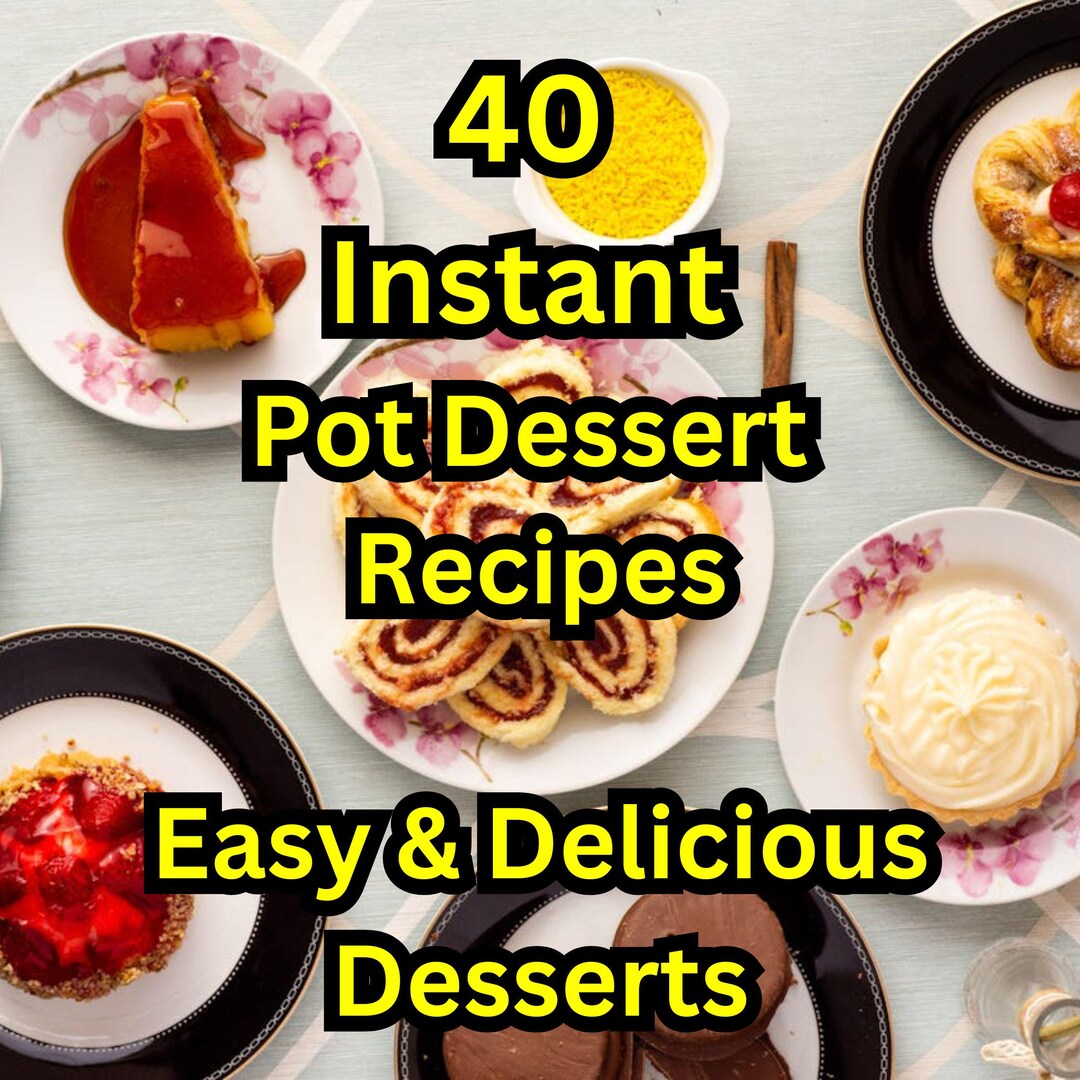 Best Instant Pot Dessert Recipes: Cheesecake, Lava Cake, Brownies ...