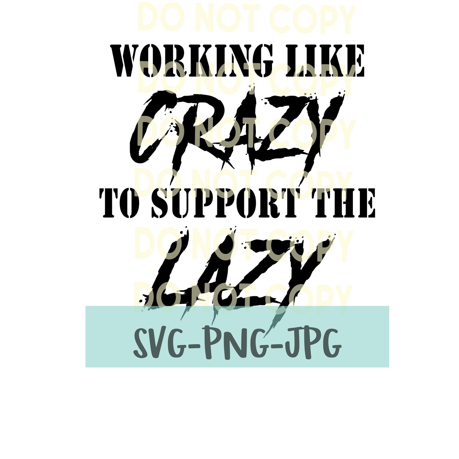 Working Like Crazy Png Jpg Zip File Please Read Discription - Etsy