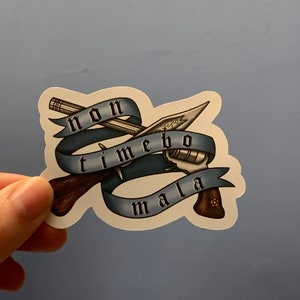 Non Timebo Mala Traditional Tattoo Style Sticker, Supernatural Inspired ...