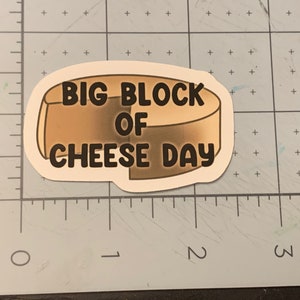 Big Block of Cheese Day Sticker, West Wing Inspired Stickers, Leo ...