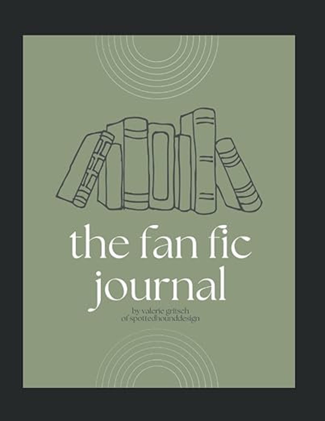 The Fan Fic Journal: Track All the Fan Fiction You Read, Reading ...