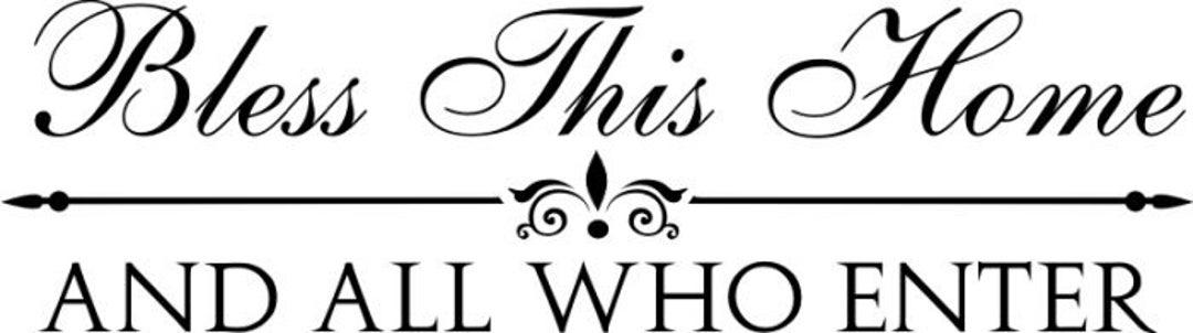 Bless This Home and All Who Enter Vinyl Wall DECAL for Walls - Etsy