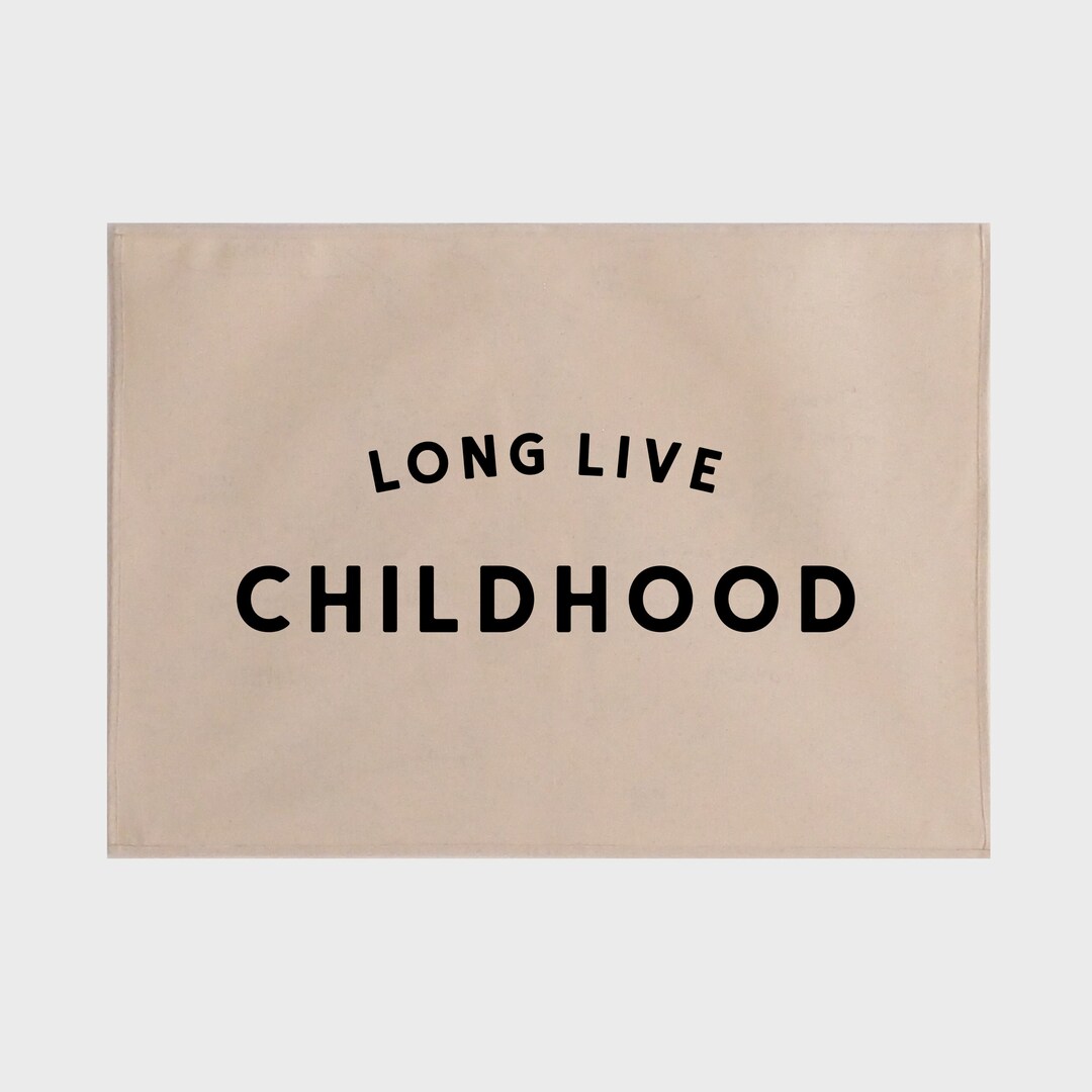 Long Live Childhood Banner Bold 70x50cm More Lettering Colours ...