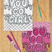 You Go Girl Coloring Sheet - Etsy