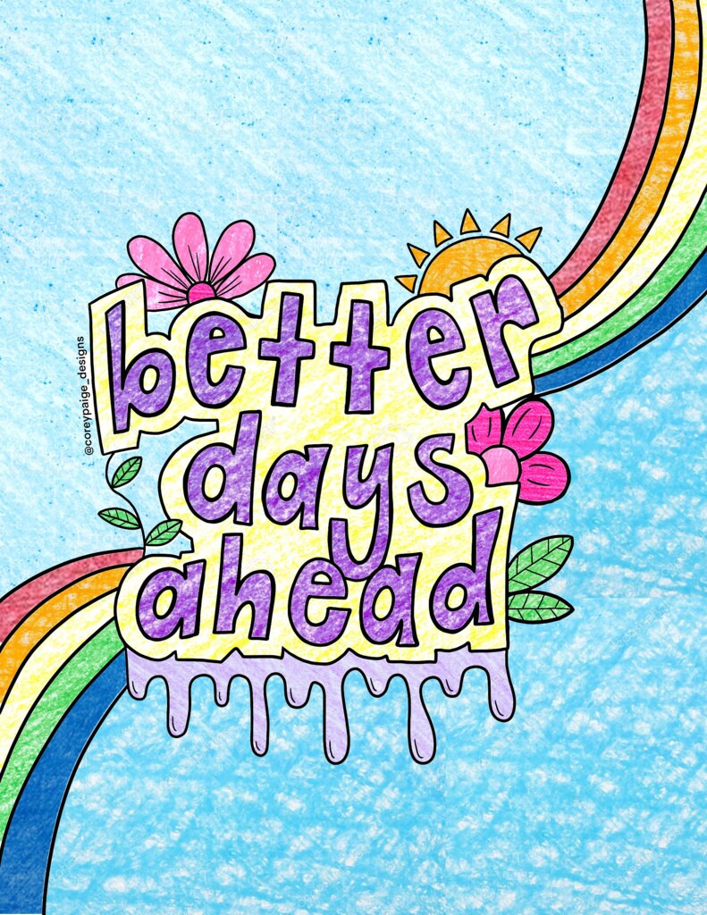 Better Days Ahead Coloring Sheet - Etsy