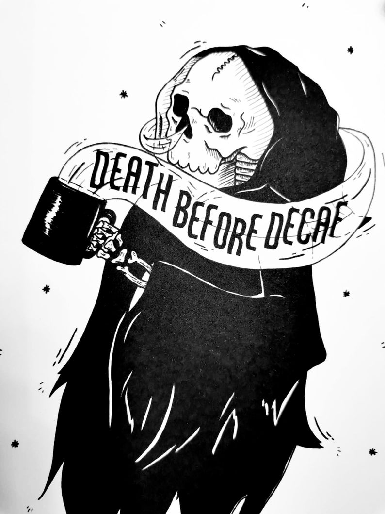 Death Before Decaf Grim Reaper Coffee print Black and White | Etsy