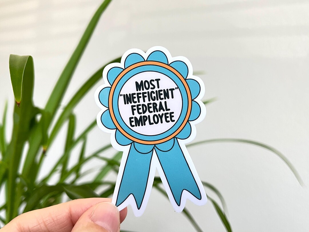 Inefficient Federal Employee Waterproof Vinyl Sticker | National Park ...