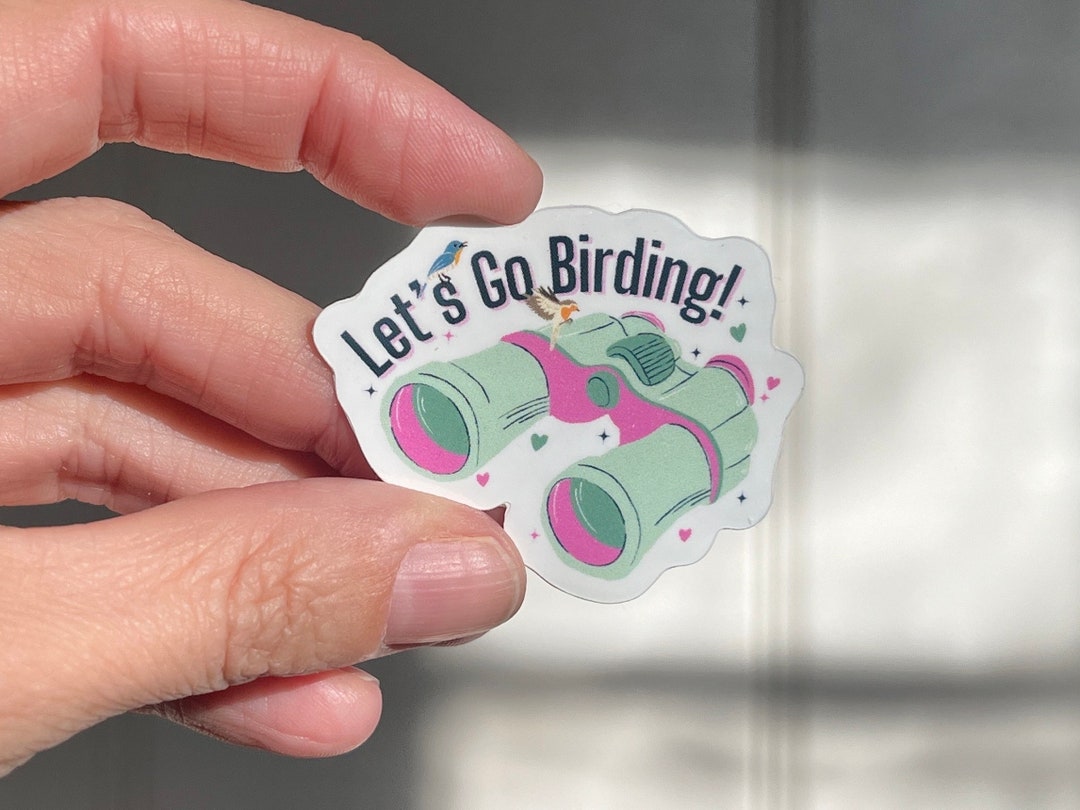 Lets Go Birding Waterproof Sticker Gifts for Birders, Birding Sticker ...