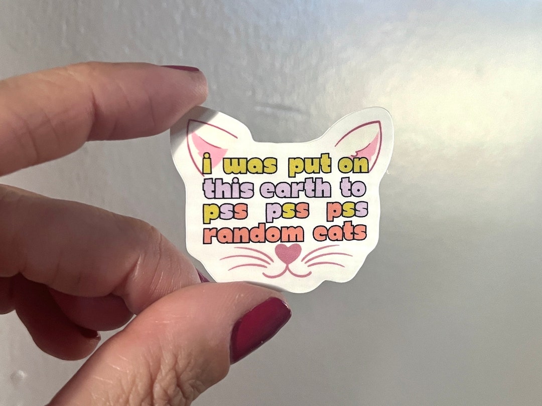 Pss Pss Pss Random Cats Waterproof Sticker | Trendy Sticker, Water ...