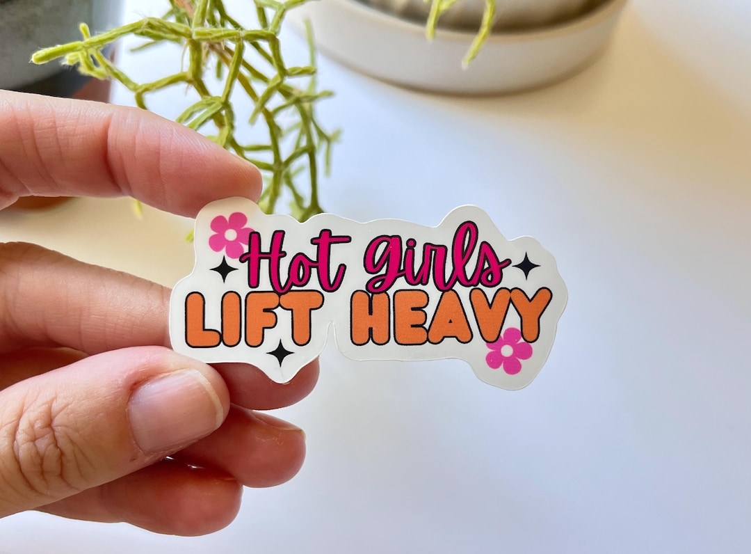 Hot Girls Lift Heavy Waterproof Sticker Gym Sticker, Lift Heavy Weights ...