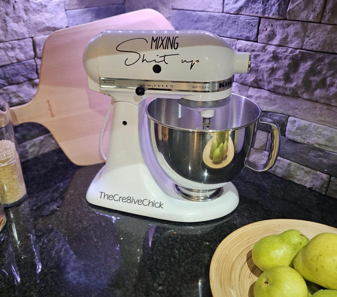 Kitchen Aid Kitchenaid Mixer Mixing Shit up ~ VINYL DECAL STICKER ...