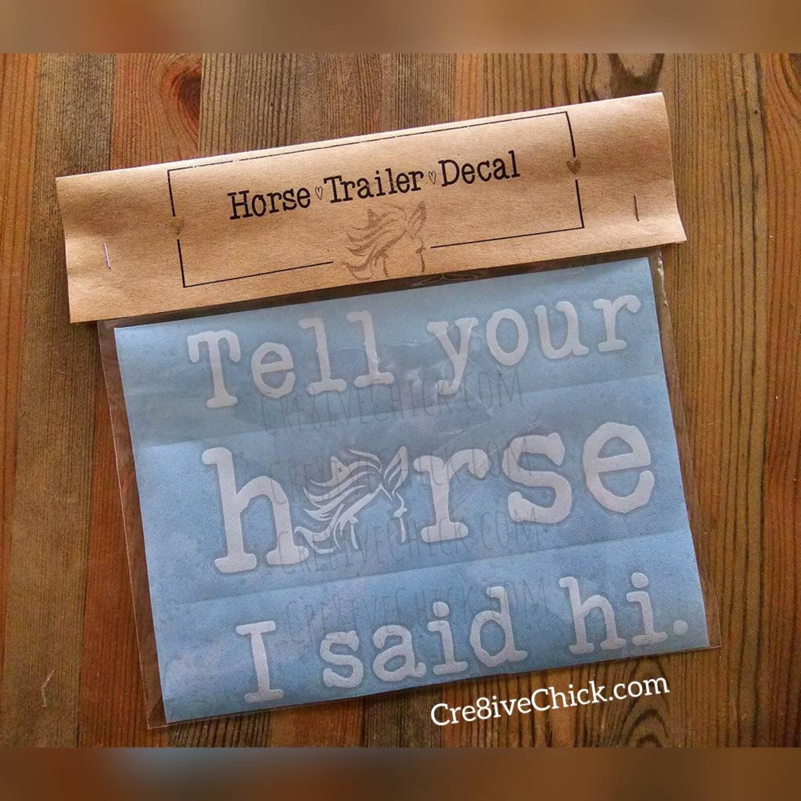 Tell Your HORSE I Said Hi! ~ VINYL DECAL Sticker Funny Bumper Horse ...