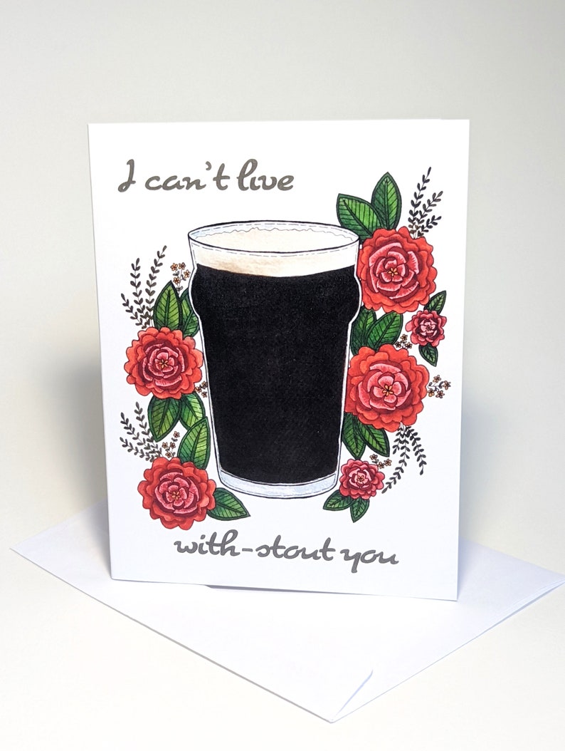 I Can't Live With-stout You Greeting Card - Etsy