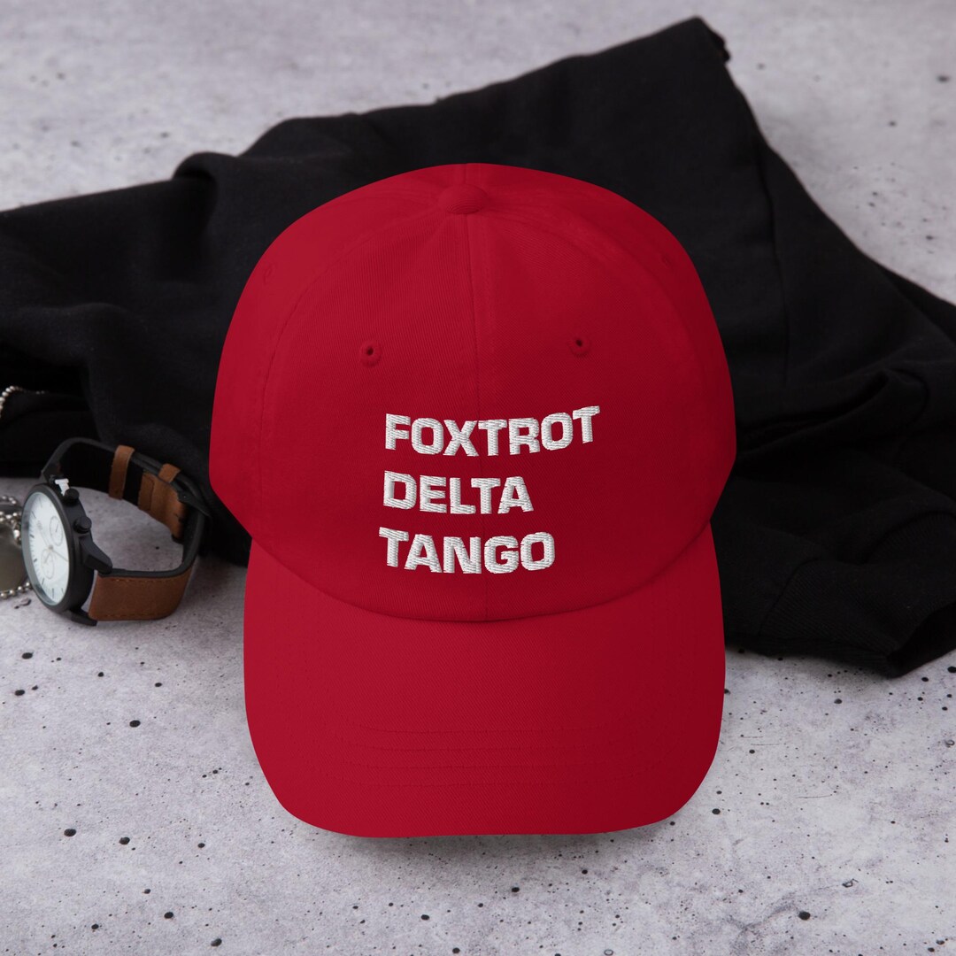 FOXTROT DELTA TANGO Hat – Embroidered Political Satire Dad Hat – Anti ...