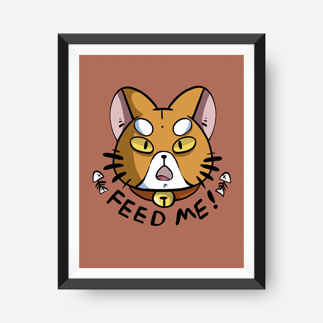 Feed Me Cat Art Print - Etsy