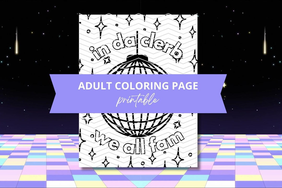Funny Adult Coloring Page | in Da Clerb We All Fam Quote | Girly ...