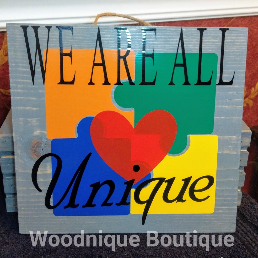 We Are All Unique Wood Sign, Autism, Autism Wood Sign - Etsy