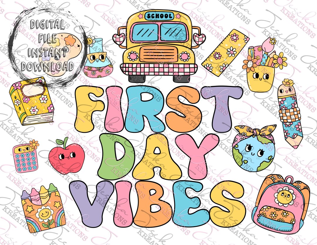 First Day Vibes Digital PNG - Etsy