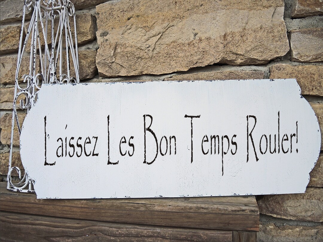Laissez Les Bon Temps Rouler Stencil - Let the Good Times Roll Stencil ...