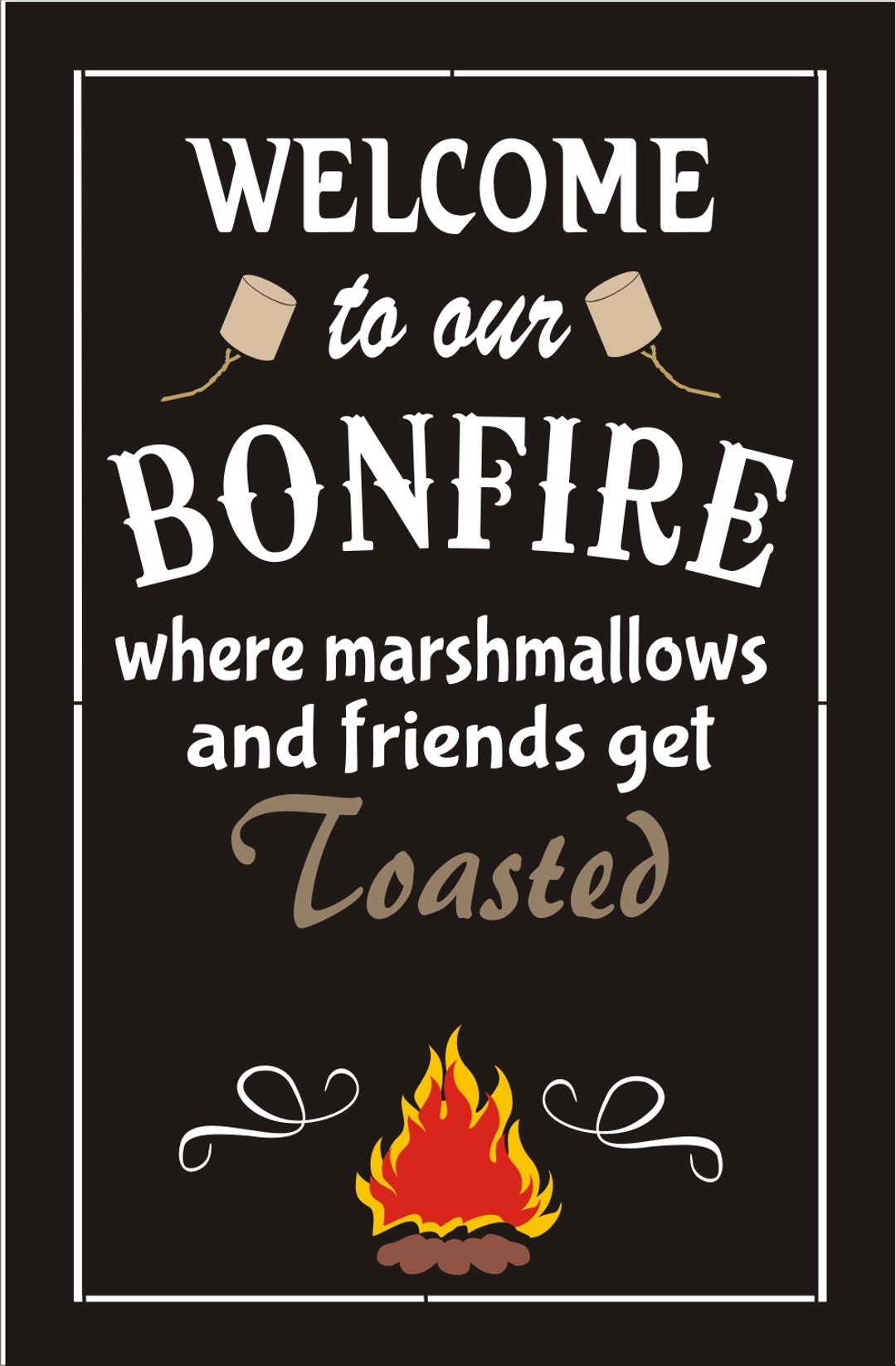 Create Bonfire Sign STENCIL- Welcome to Our BONFIRE - 6 Sizes Available ...