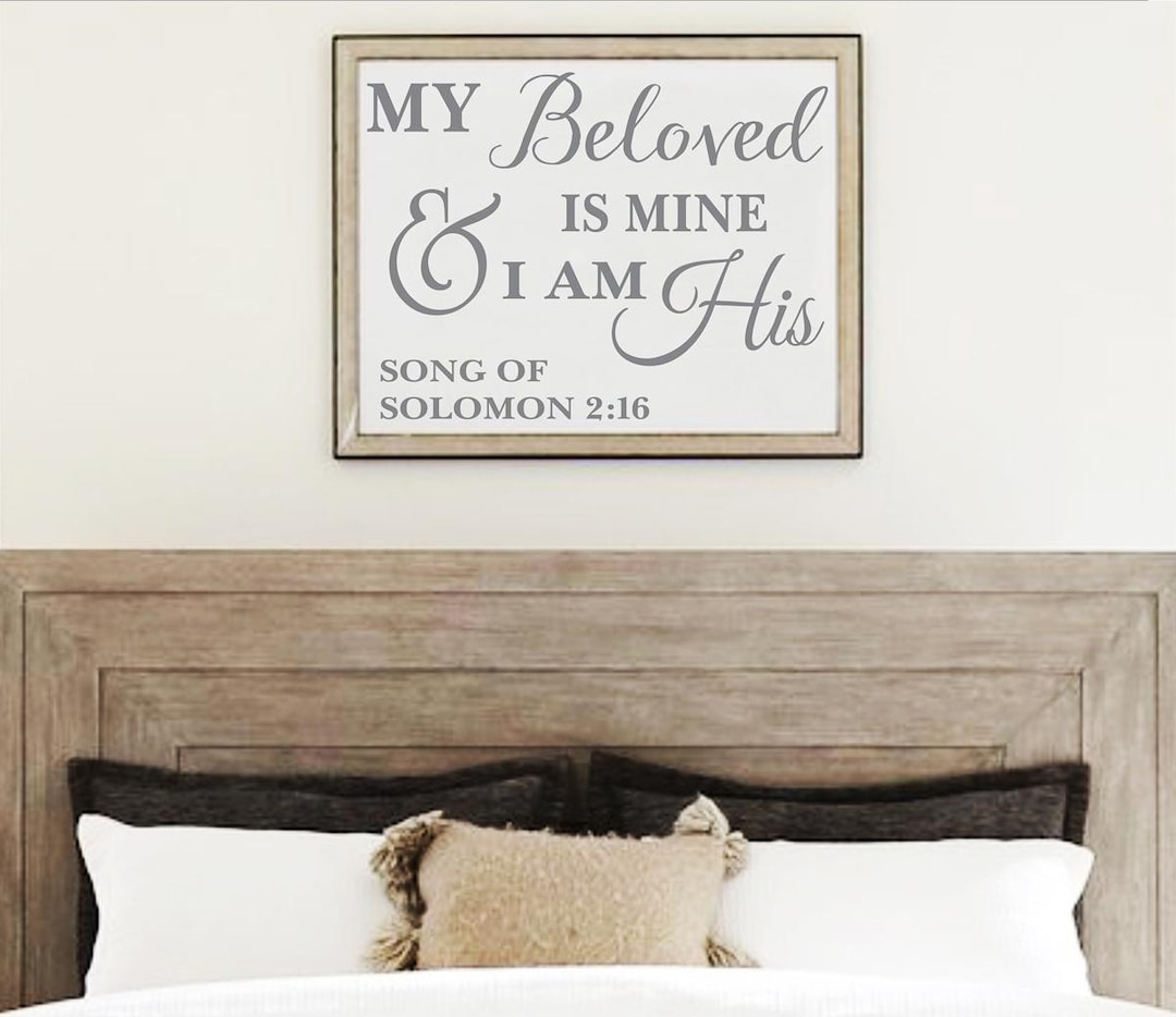 My Beloved is MINE and I Am HIS, Paint Christian Master Bedroom Signs ...