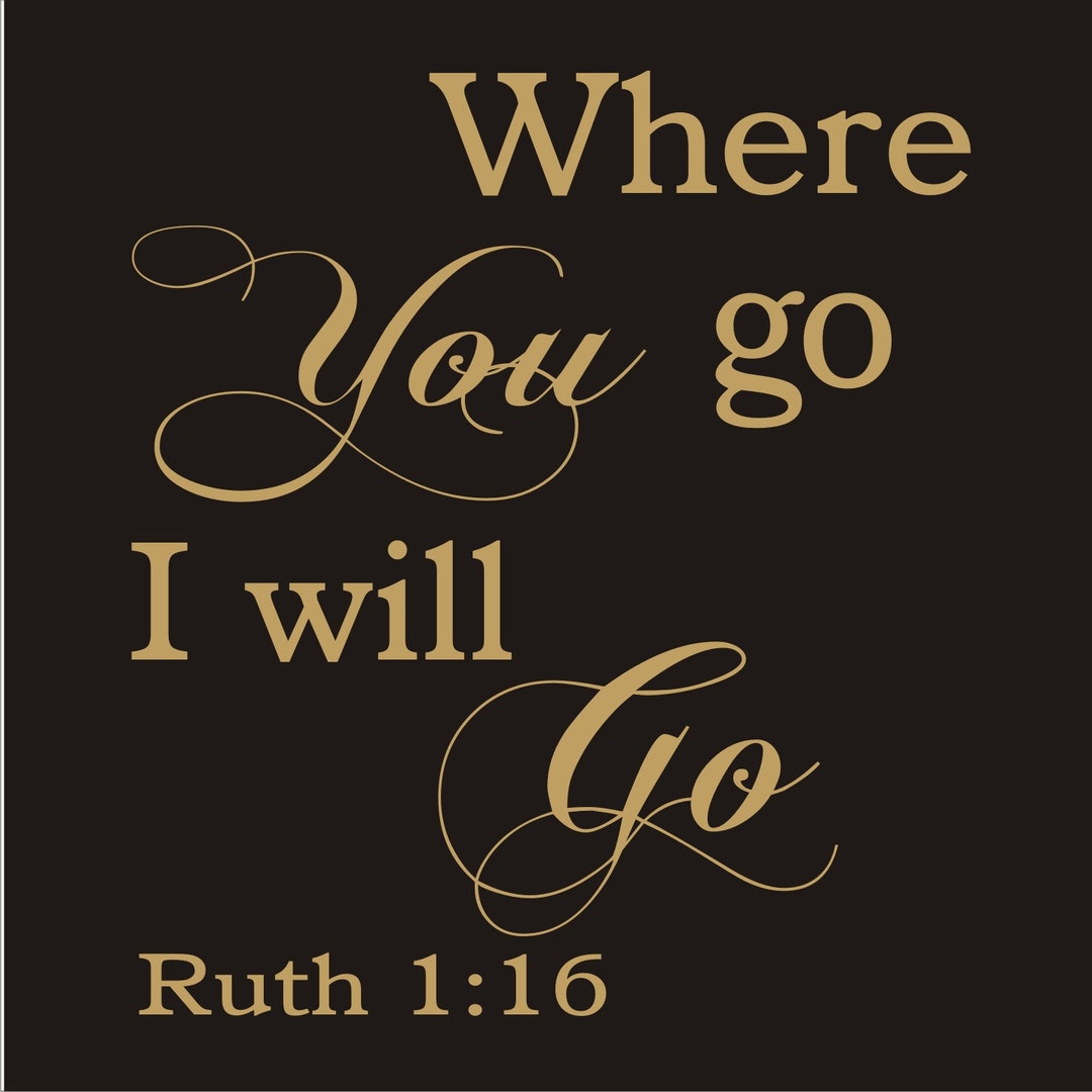 Where You Will Go I Will Go Sign Stencil - Christian Stencil - Paint ...