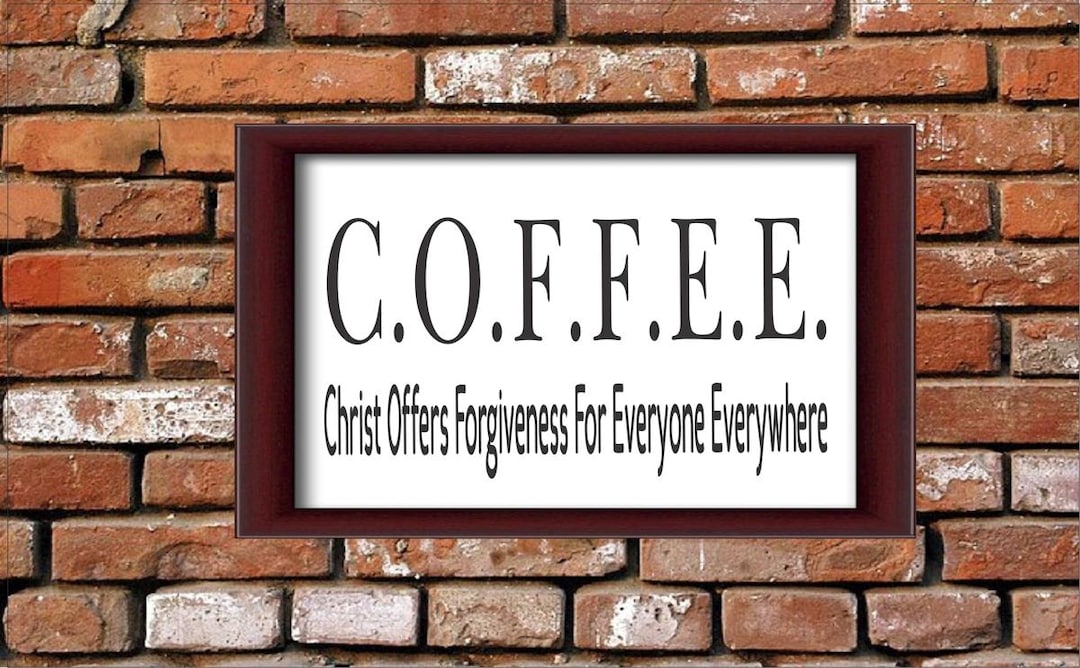 COFFEE Christ Offers Forgiveness Sign Stencil - Christian Sign Stencil ...