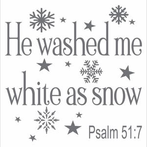 He Washed Me White as Snow Stencil, Farmhouse Christian Stencil, Paint ...