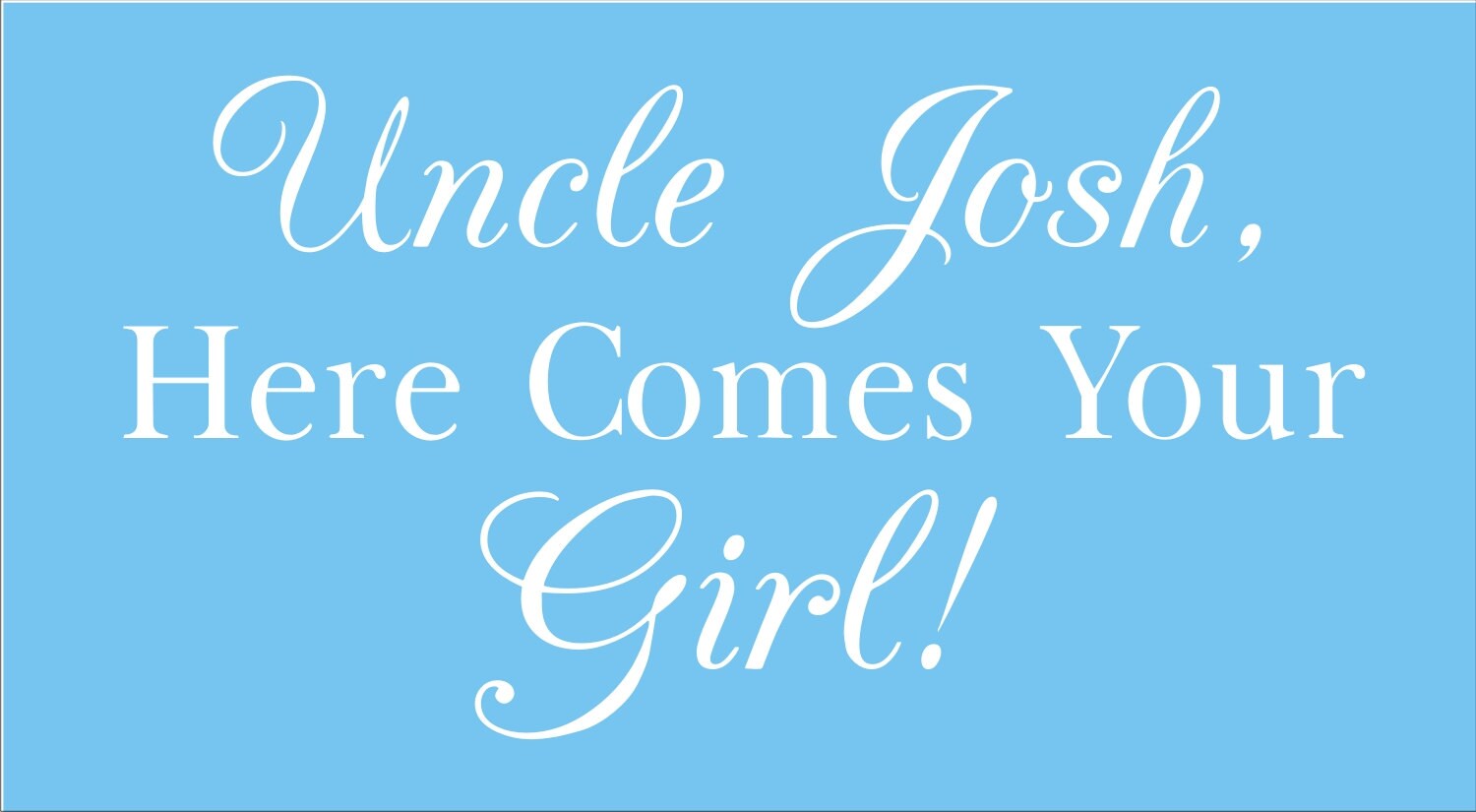 Uncle Here Comes Your Bride Stencil Reusable Stencil6 | Etsy