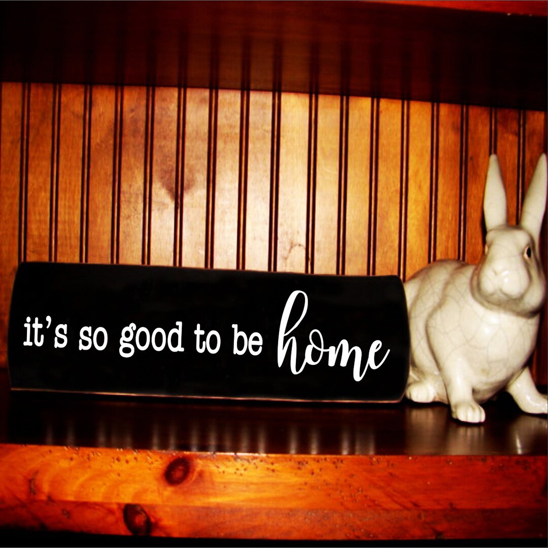 It's so Good to Be HOME Sign Stencils, Kitchen Sign Stencil, Paint ...