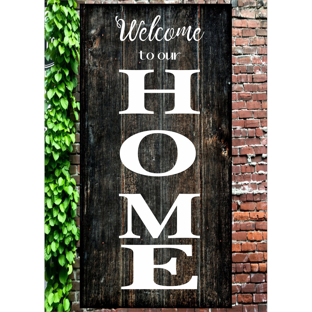 Welcome to Our HOME Sign Stencils, Welcome Stencils, Paint Welcome ...