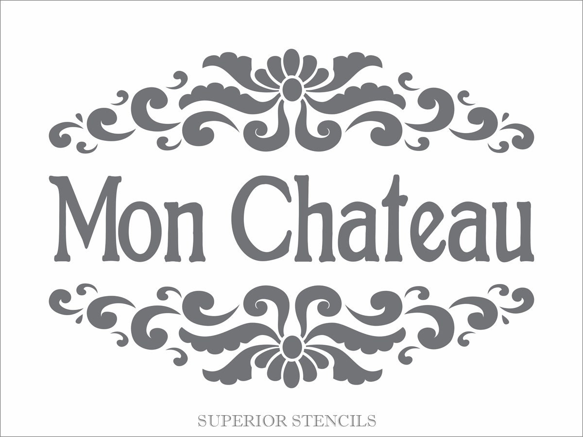 Mon Chateau Stencil - My HOME - Farmhouse Stencil - French Stencil ...