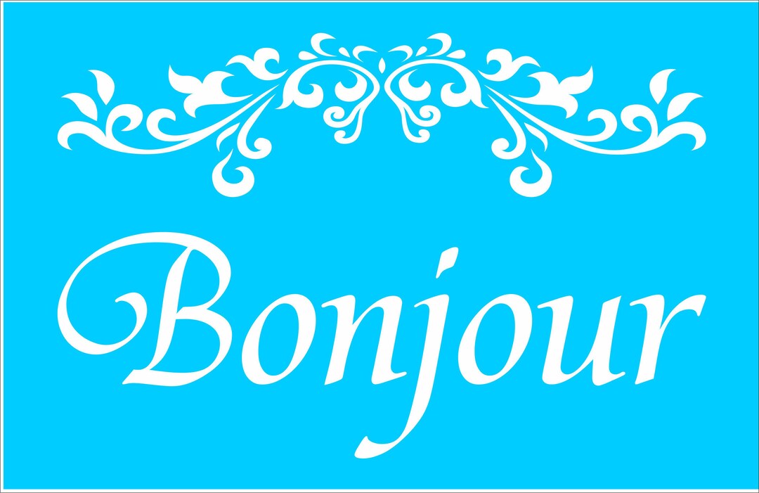 Bonjour Stencil reusable STENCIL 7 Sizes Available Create French Signs ...