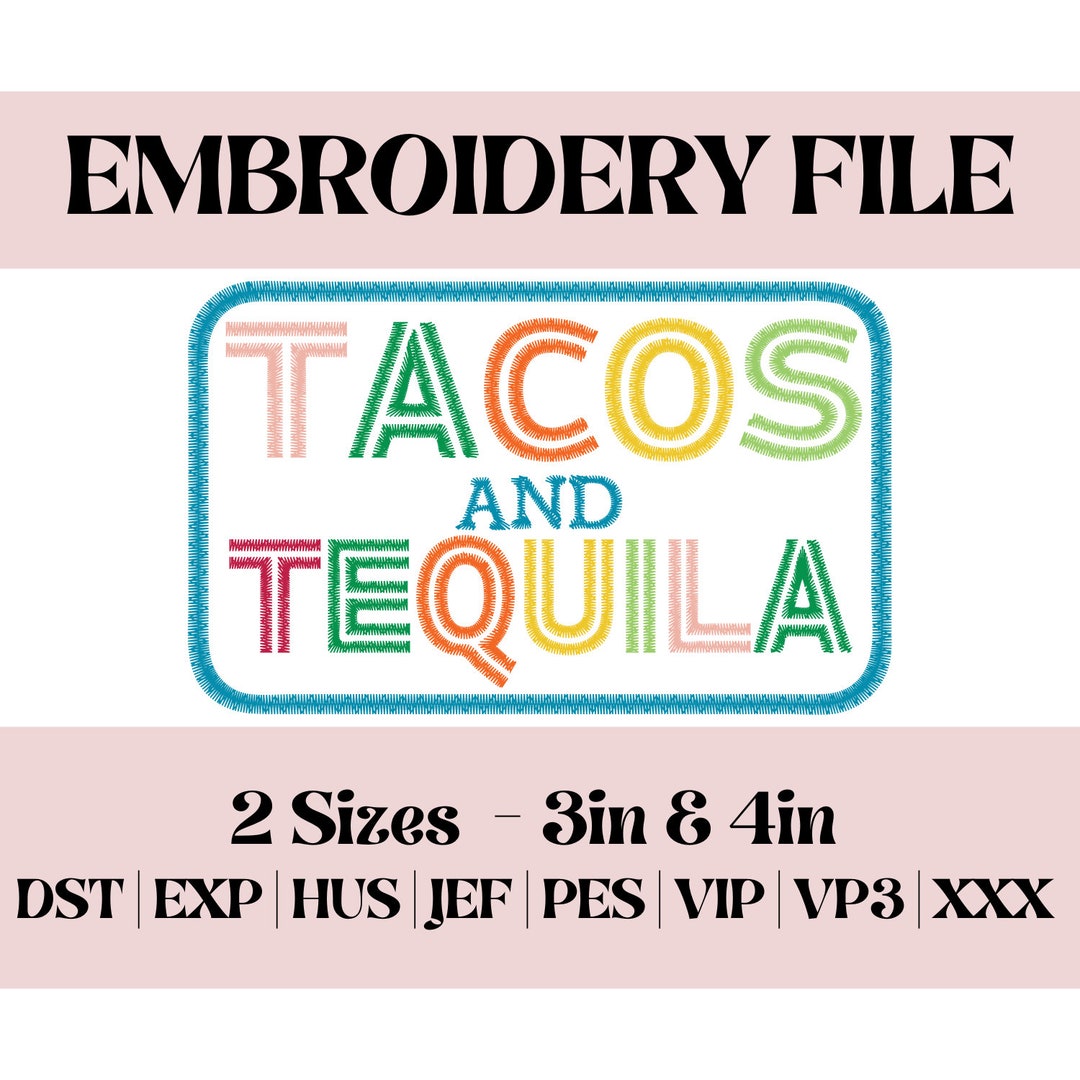 Tacos and Tequila Embroidery File for Patch for Trucker Hat Jacket Clothing or Bag | Handmade in ...