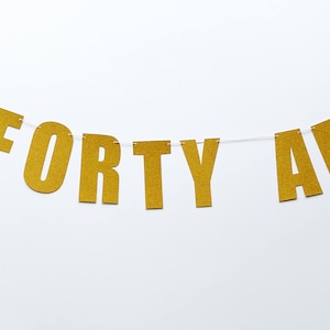 Forty AF Banner in Gold Glitter - Etsy