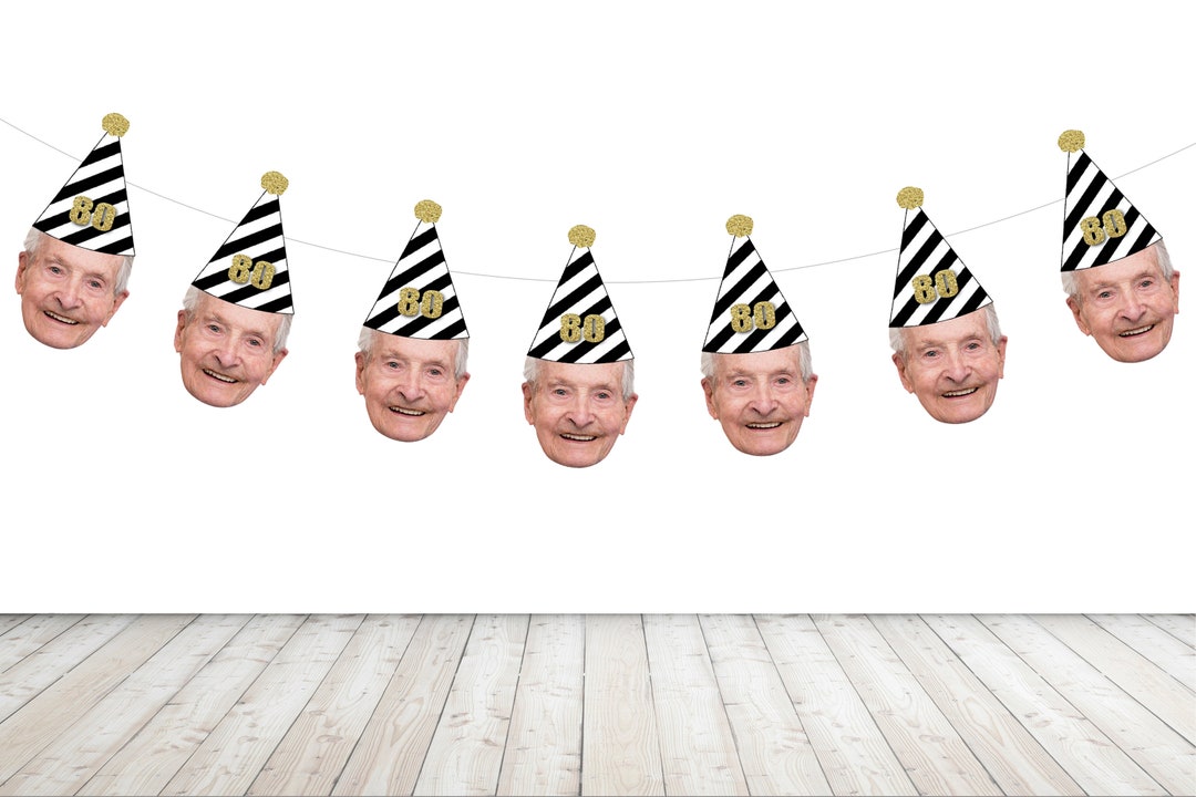 80th Birthday Face Banner, 80 Personalized, Funny, Hat, Seventieth, 80 ...