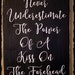 Never Underestimate the Power of a Good Hissy Fit Sign Wood, Rustic ...
