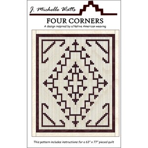 Four Corners *native American Weaving Inspired Quilt Pattern* By: J ...