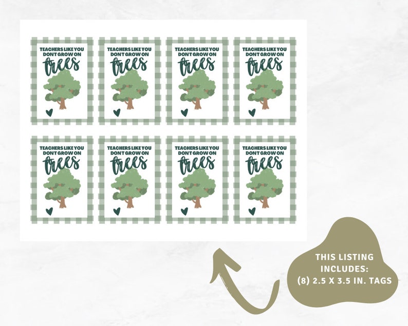 Teachers Like You Don't Grow on Trees Gift Tag, Teacher Appreciation ...