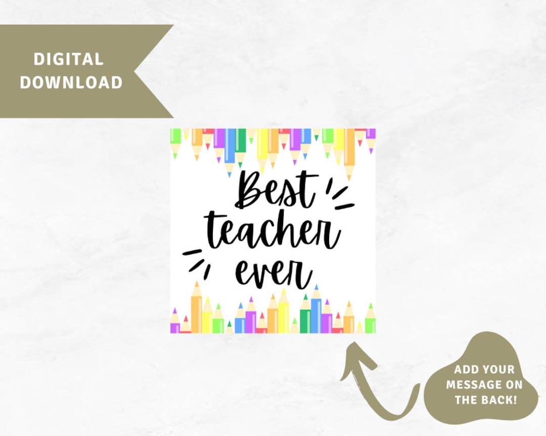 Best Teacher Ever Gift Tag, Teacher Appreciation Gift Tag, Crayon Gift ...
