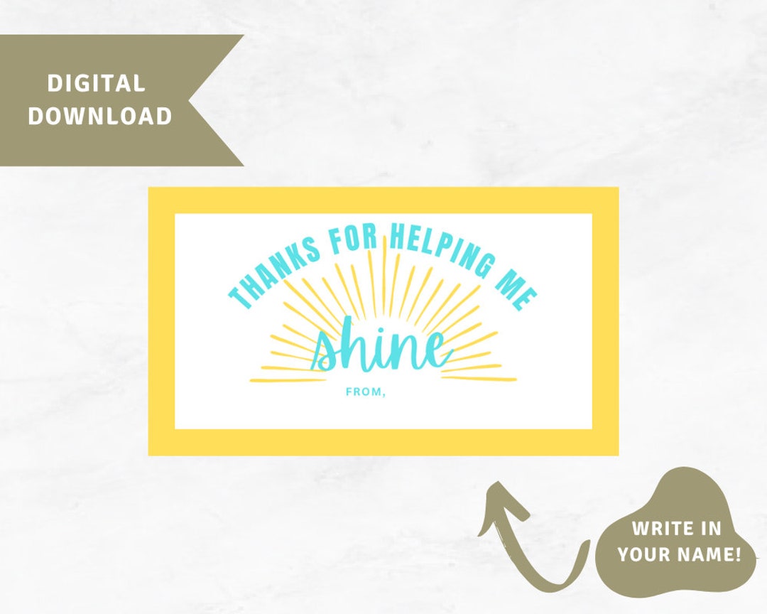 Thank You for Helping Me Shine Gift Tag, Teacher Appreciation Tag ...