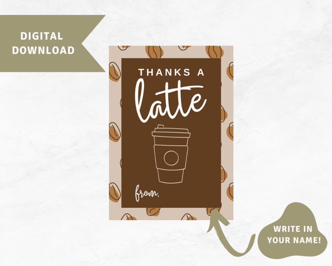 Thanks a Latte Gift Tag, Coffee Gift Tag, Teacher Appreciation ...